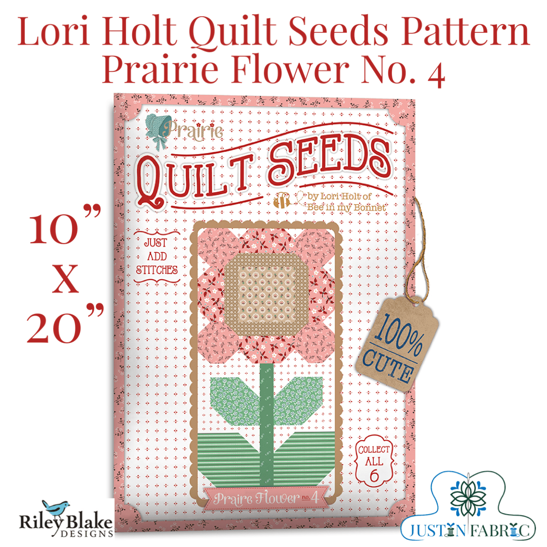 Prairie Quilt Seeds Flower No. 4 Quilt Pattern by Lori Holt - Justin Fabric